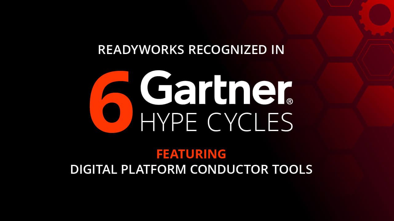 ReadyWorks Recognized in 6th Gartner Hype Cycle